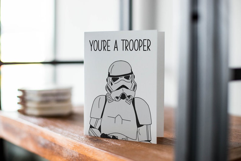 Stormtrooper Star Wars Card: You're a Trooper Greeting Card - Etsy