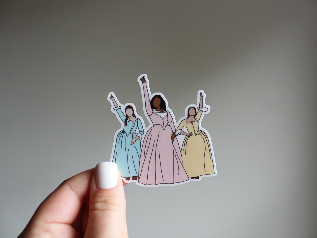Schuyler Sisters Sticker - Hamilton Sticker, Waterproof Weatherproof ...