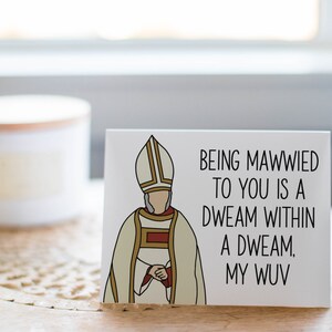 Princess Bride Anniversary Card - Mawwiage! Princess Bride Priest ...