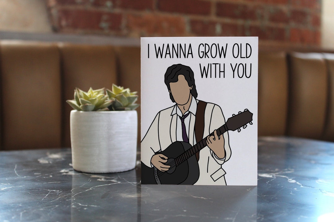 Grow Old With You Card: Adam Sandler Anniversary Card - Etsy