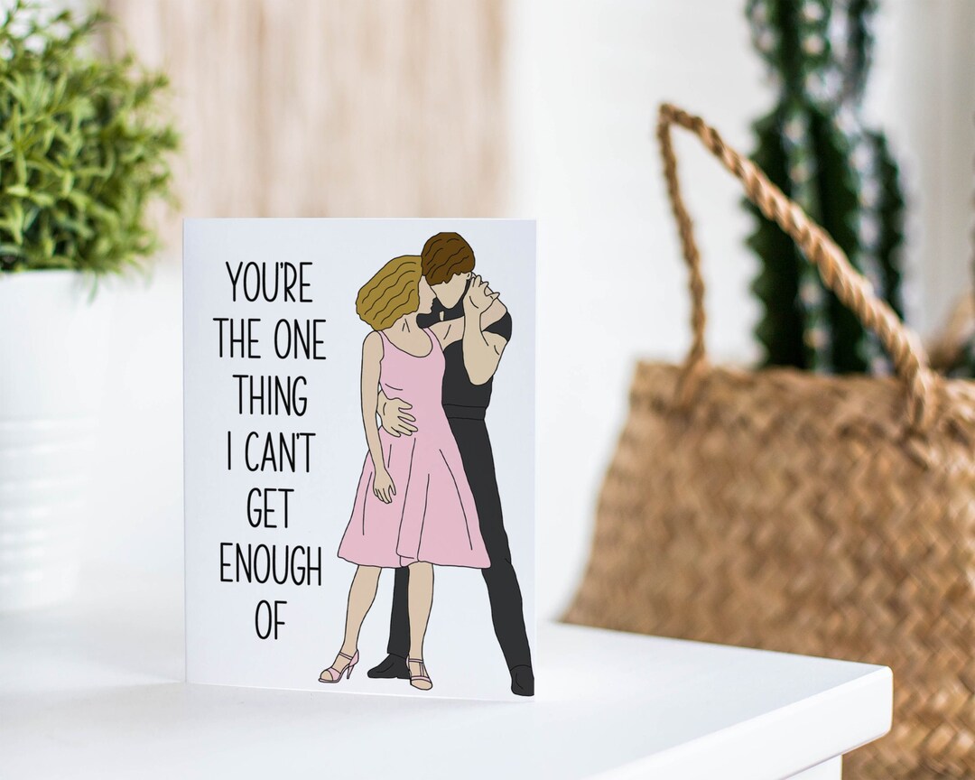 Dirty Dancing Time of My Life Card, Nobody Puts Baby in a Corner, Dirty ...