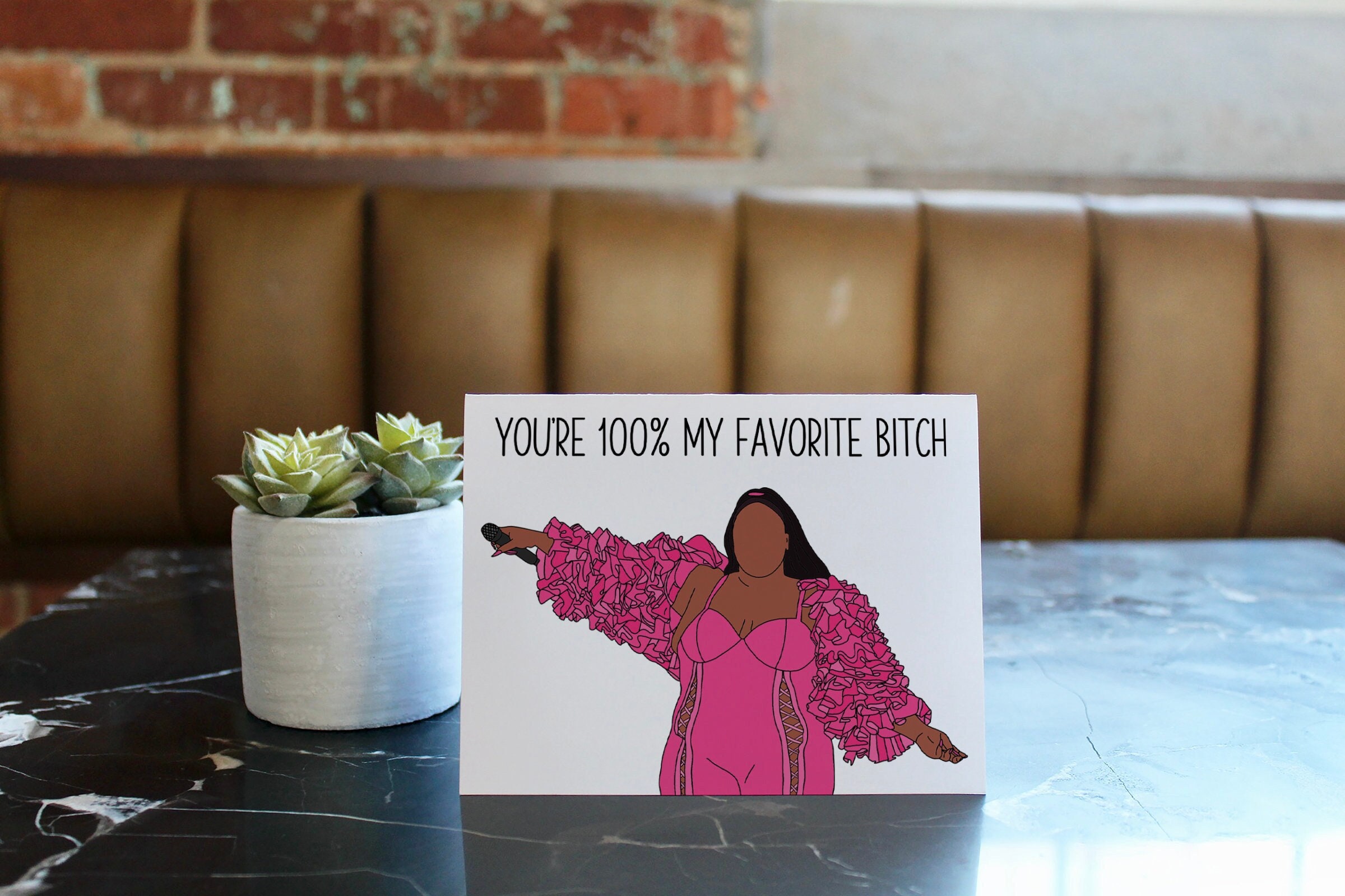 Lizzo Card - You're 100% My Favorite Bitch, Best Friend Card, Birthday ...