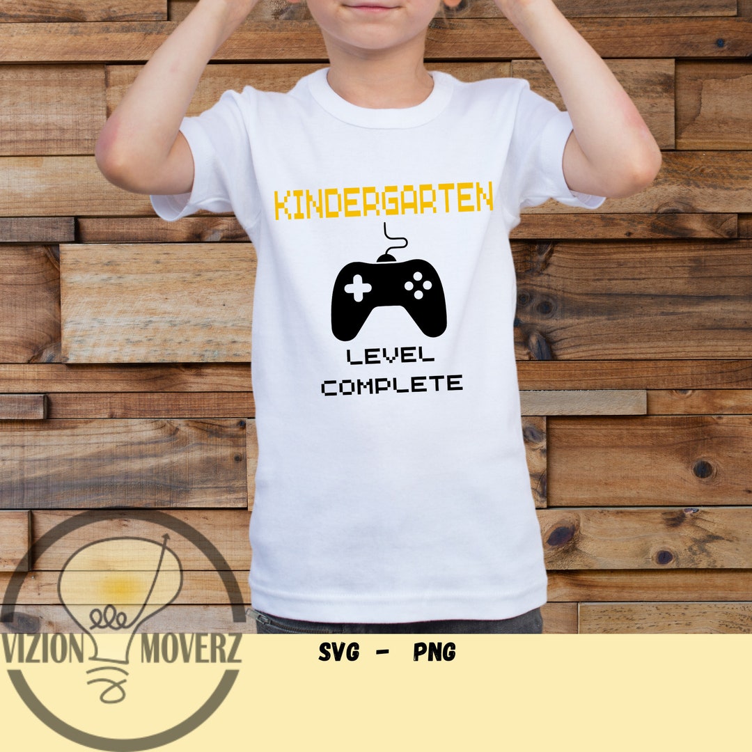 Kindergarten Level Complete SVG: Gamer PNG Bundle (digital Download) - Etsy