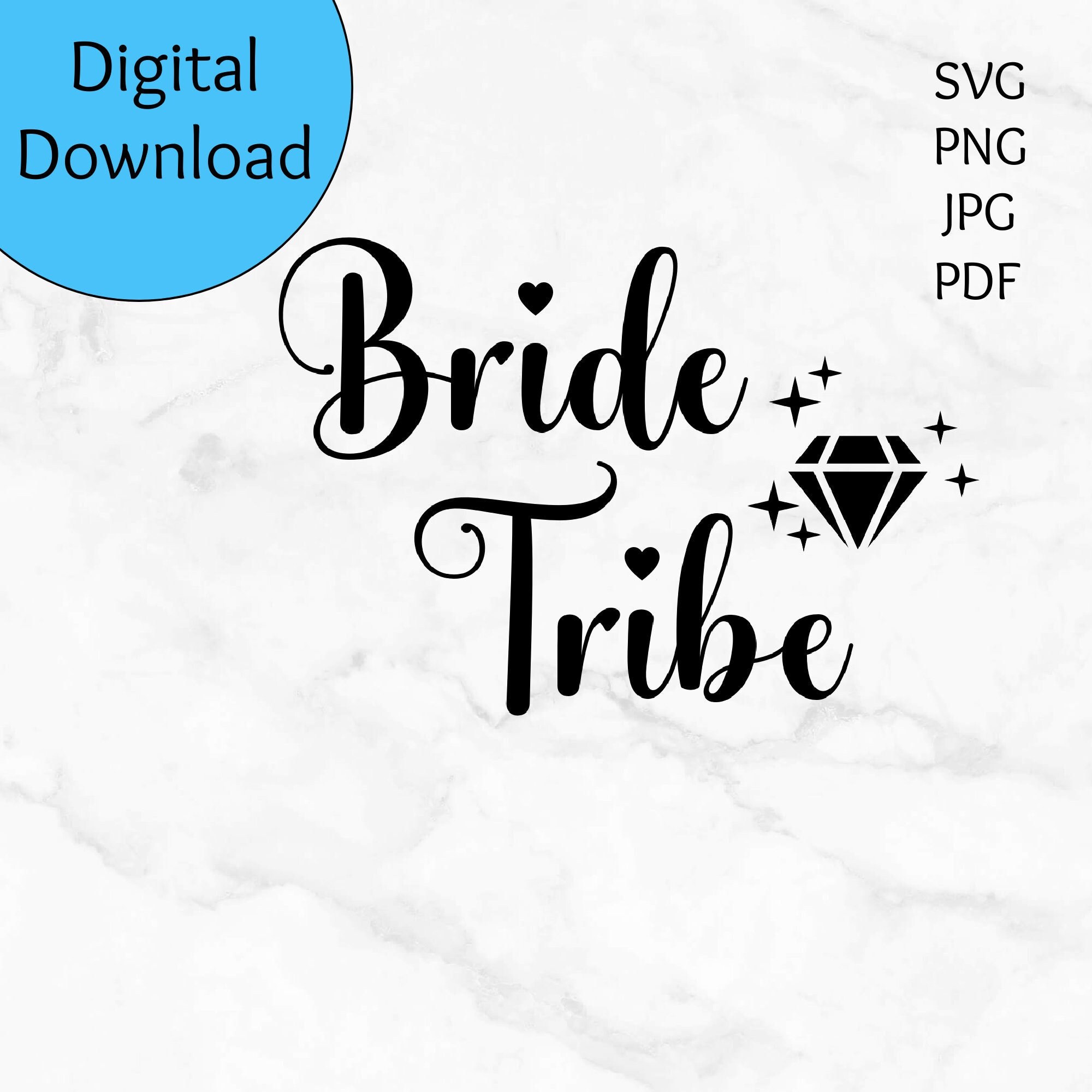 Bride Tribe SVG, Bride Tribe Digital Download, Bride Tribe Printable ...