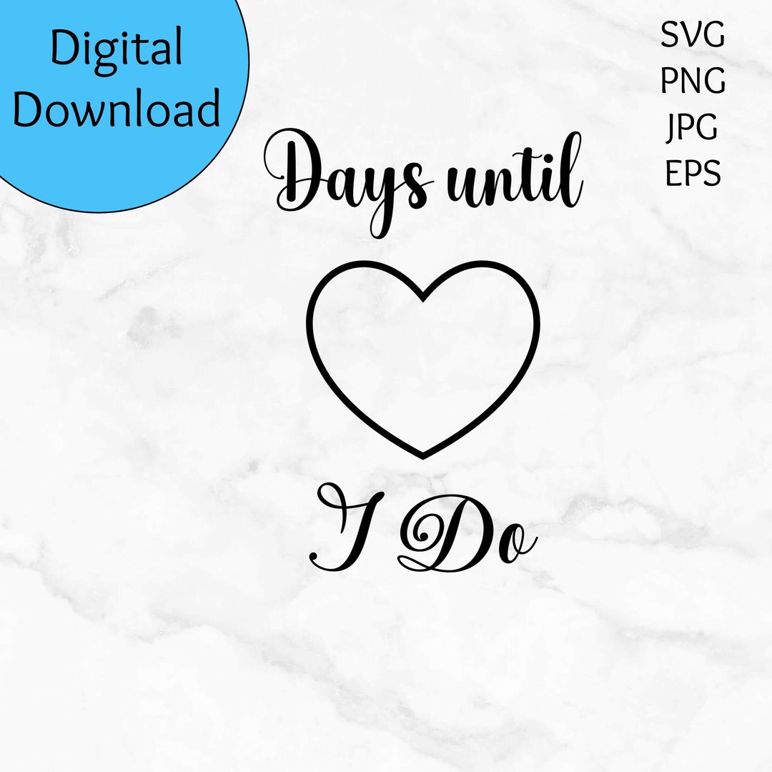 Engagement Countdown Svg, Wedding Countdown Svg, Wedding Countdown ...