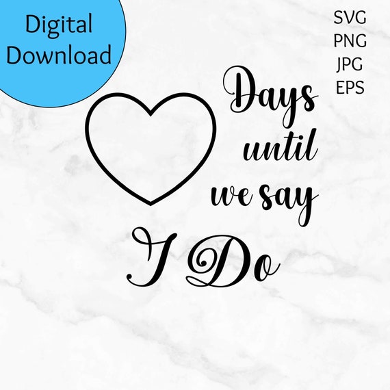 Wedding Countdown Svg Engagement Countdown Svg Engagement - Etsy