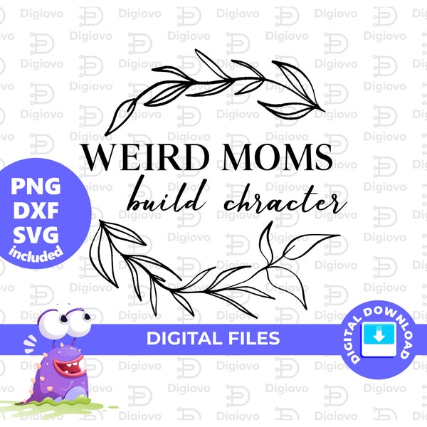 Weird Moms Build Character Png - Etsy