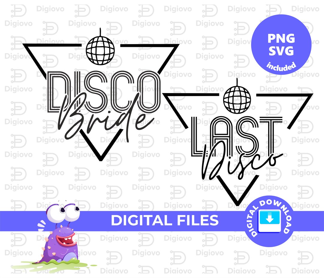 Disco Bride Bachelorette Svg Png, Dancing Queens Svg Png, Last Disco ...