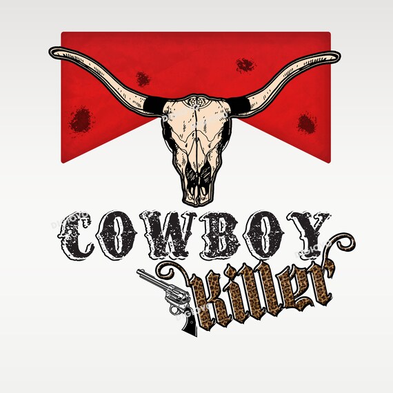 Cowboy Killer PNG Cowboy Killer T Shirt Png Western - Etsy