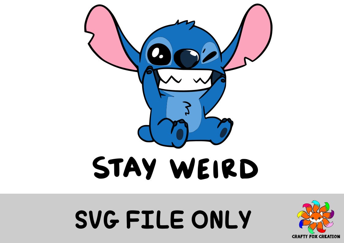 Stitch Stay Weird SVG (Download Now) - Etsy