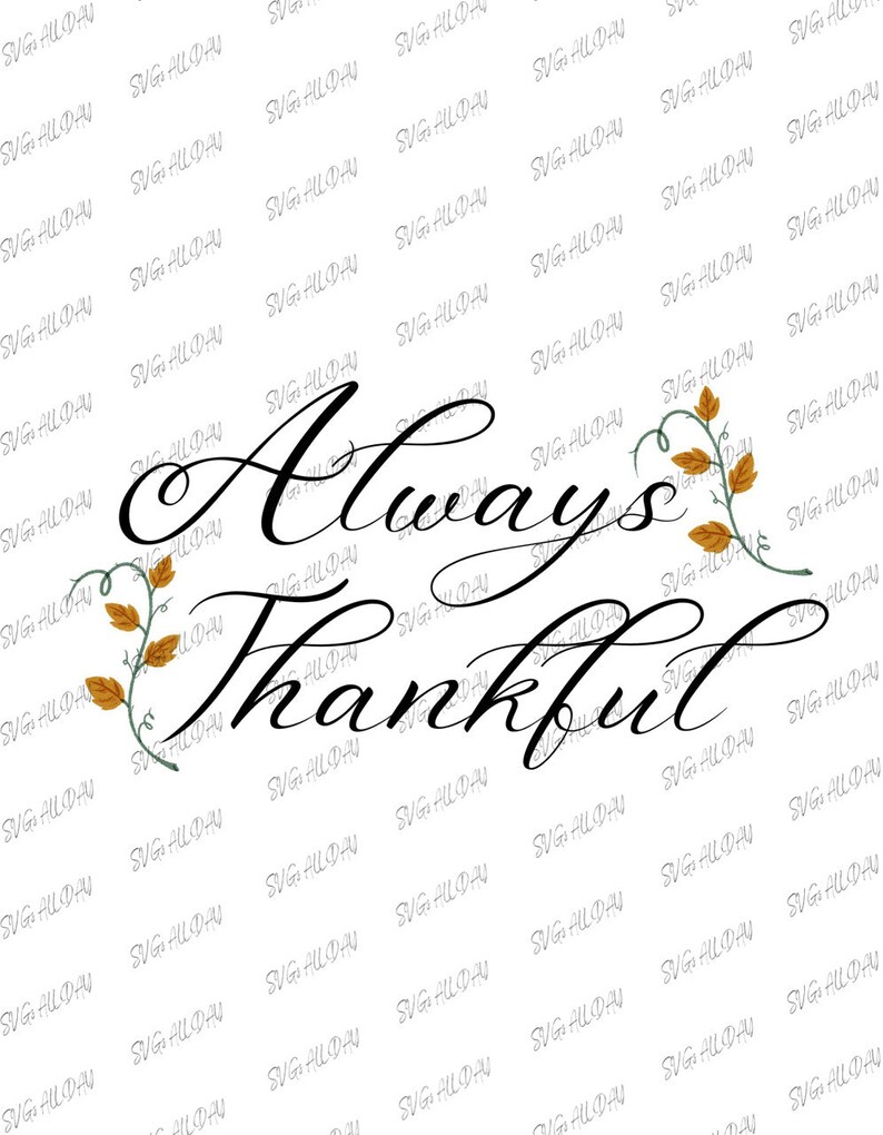 Always Thankful Png, Instant Download, Thankful Designs, Digital ...