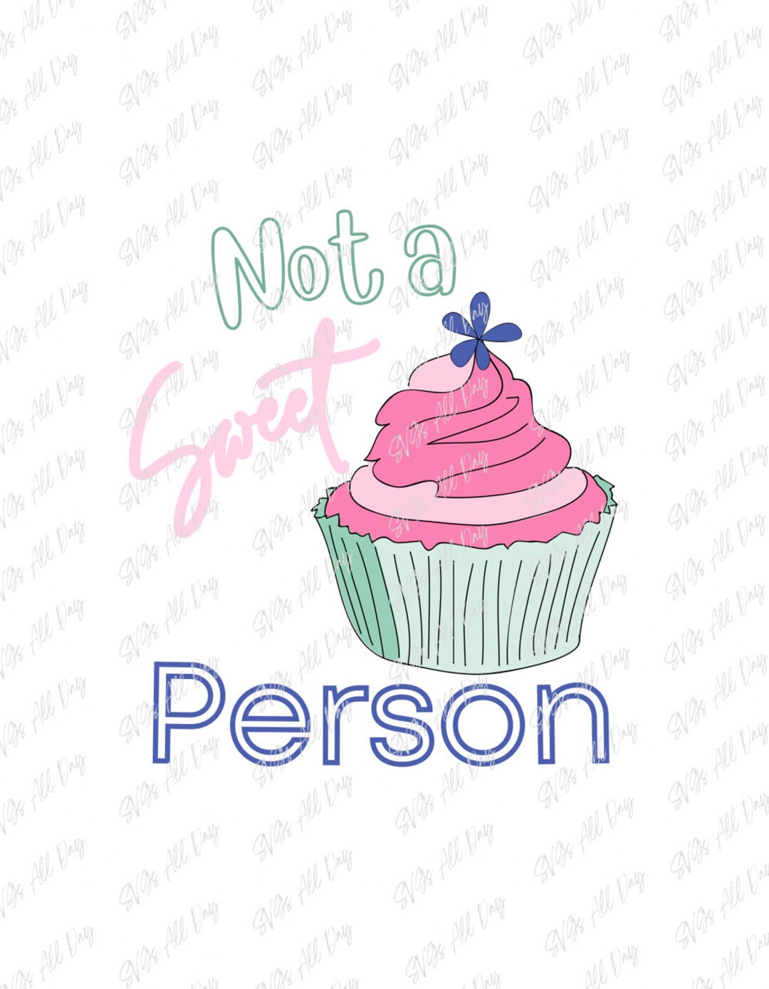 Not A Sweet Person PNG, Png Downloads, Not Big on Sweets Sublimation - Etsy
