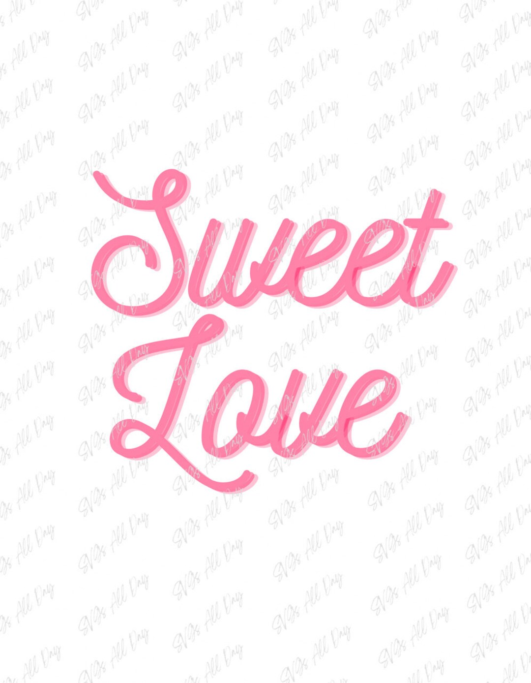 Sweet Love SVG, Sweet Svgs, Love Svgs, Valentines Day Svgs, Valentine ...