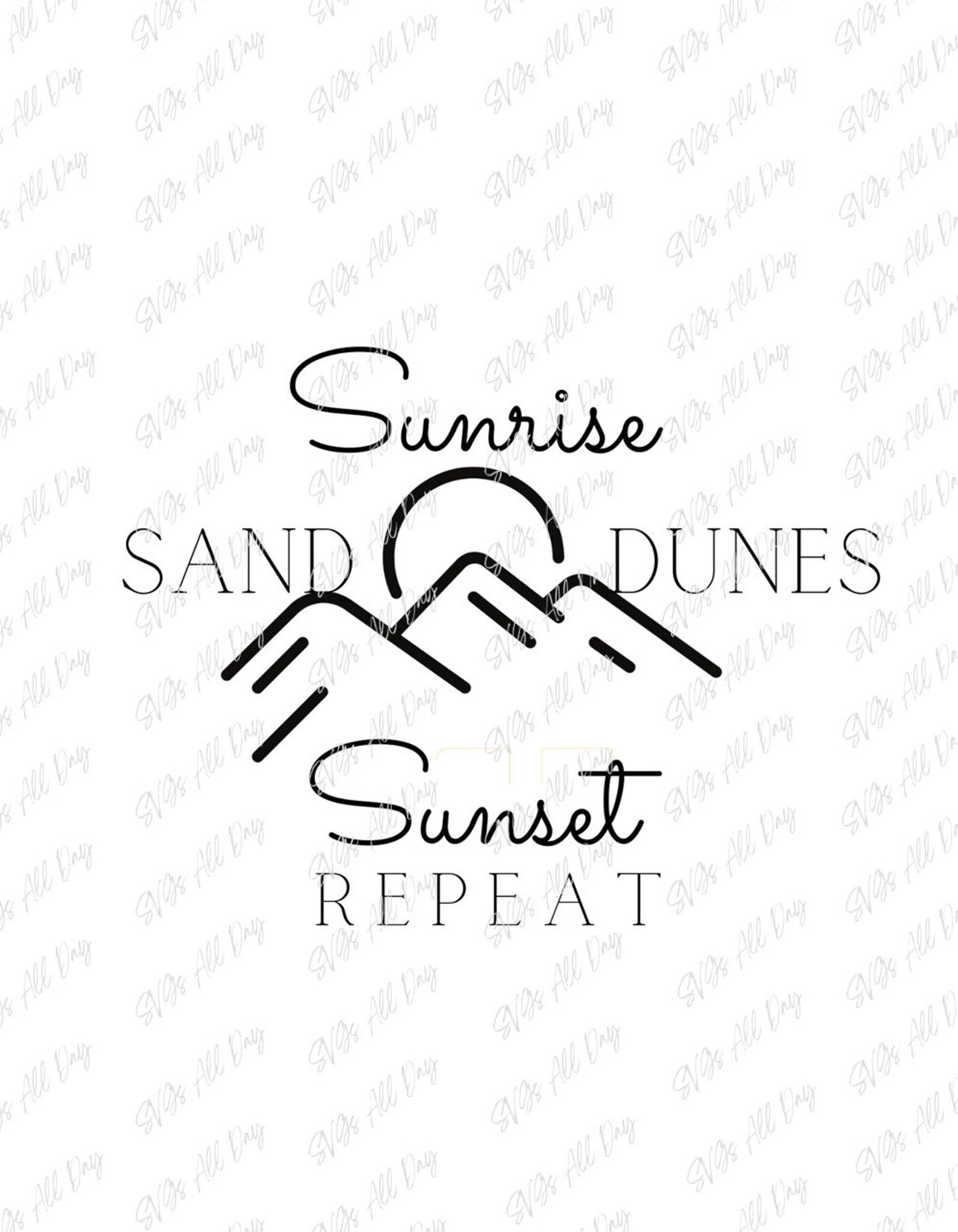 Sunrise Sand Dunes Sunset Repeat Svg, Vacation Svg, Sand Dunes Svg ...