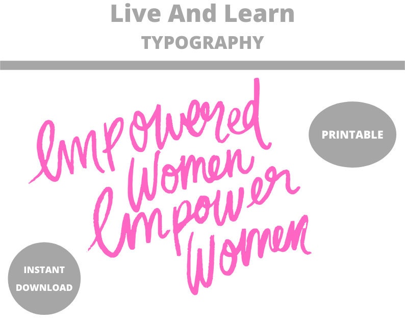 Empowered Women Empower Women : Word Art Prints | Printable Typography ...