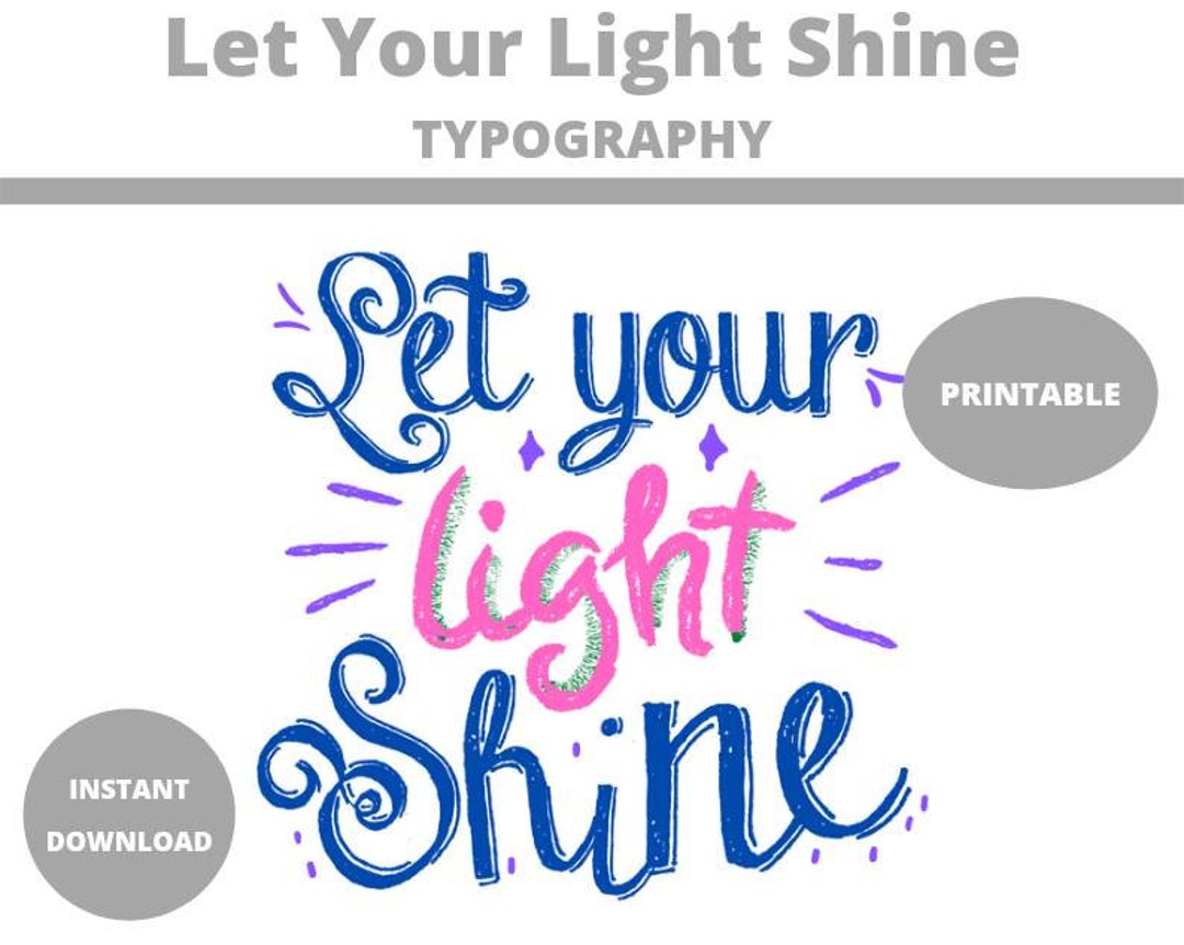 Let Your Light Shine : Word Art Prints | Printable Typography - Etsy