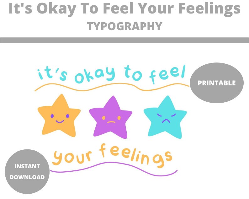It's Okay to Feel Your Feelings : Word Art Prints | Printable ...