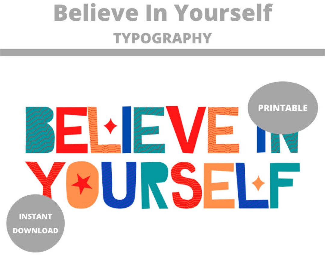 Believe in Yourself : Word Art Prints | Printable Typography - Etsy