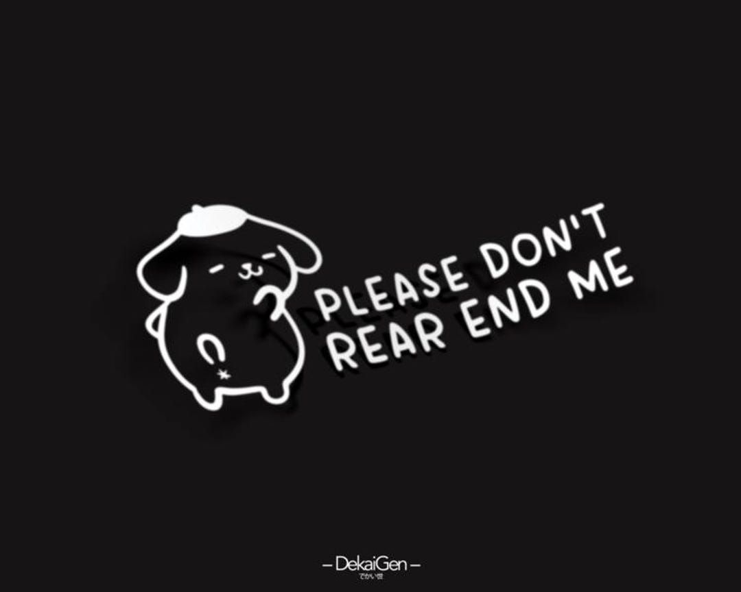 Please Don't Rear End Me // Vinyl Decal - Etsy