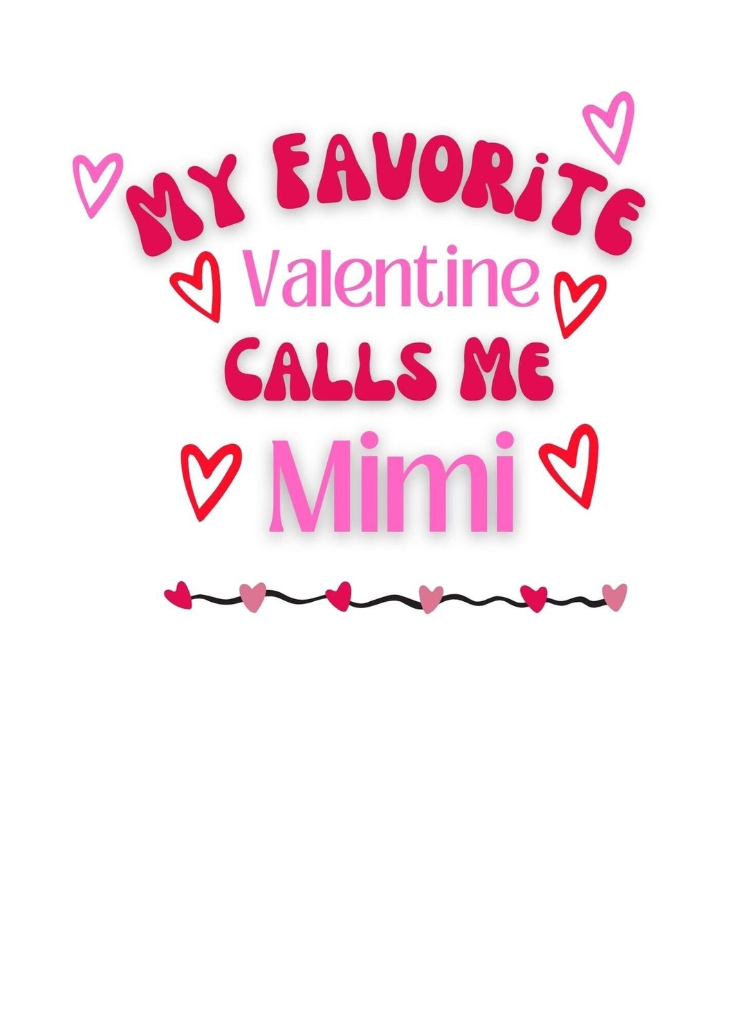 My Favorite Valentine Calls Me Mimi PNG Mimi Valentine Mimi Png ...