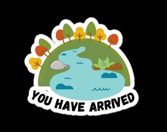 You Have Arrived - Etsy