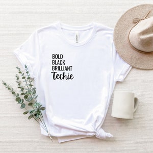 Bold Black Brilliant Techie Shirt, Woman in Technology, Tech Career ...