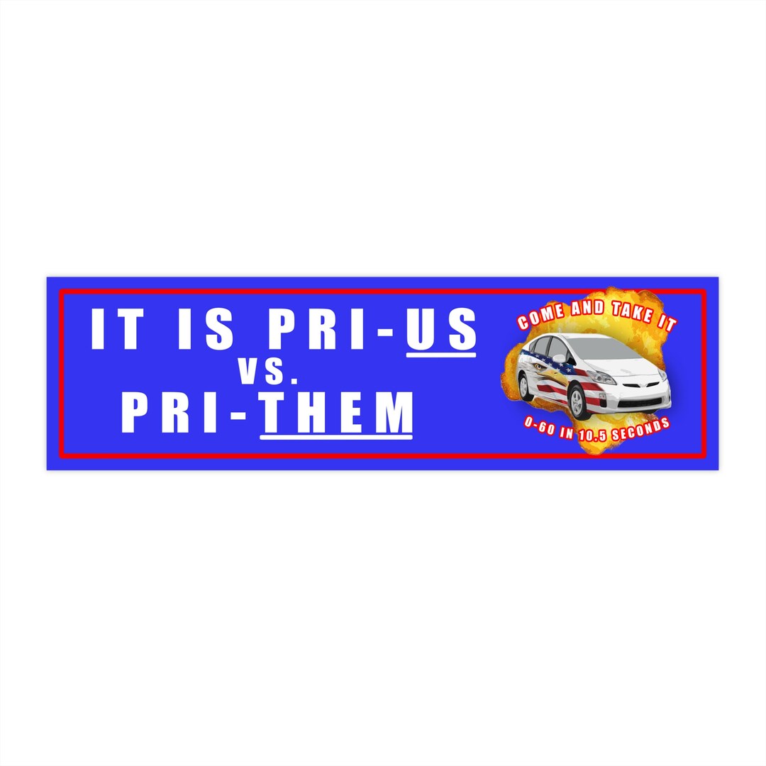 Pri-us Vs. Pri-them Bumper Sticker - Etsy