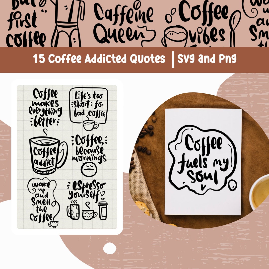 Coffee Svg Bundle Coffee Lover Clipart Motivational Quote Svg Coffee ...