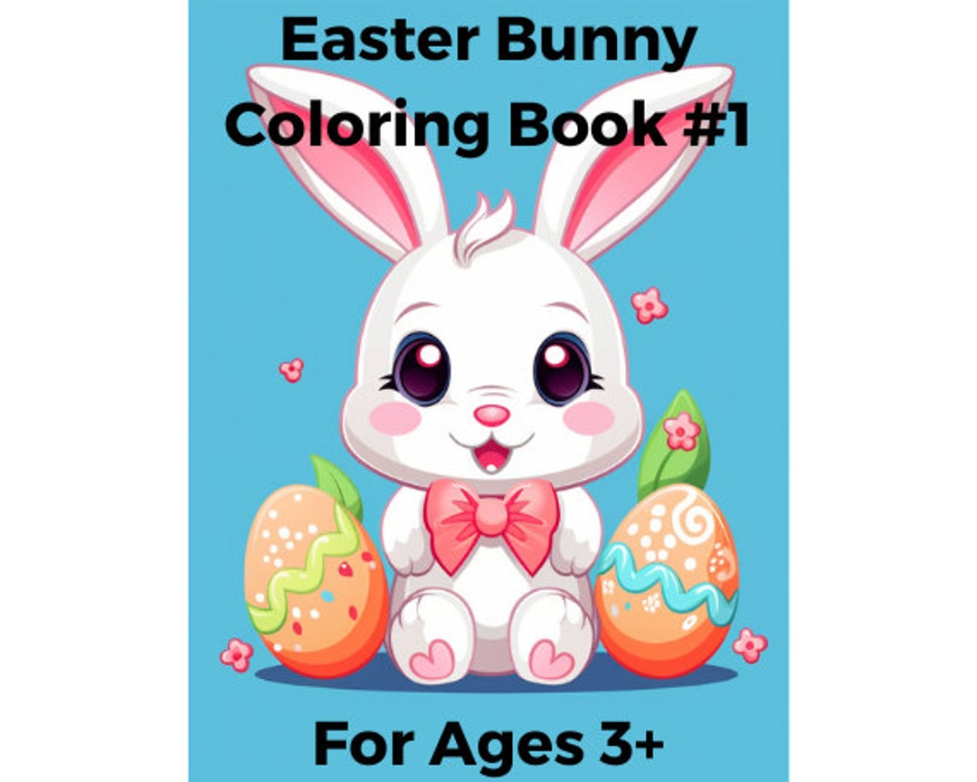 Easter Bunny Coloring Book Keep Your Kids Entertained With These ...