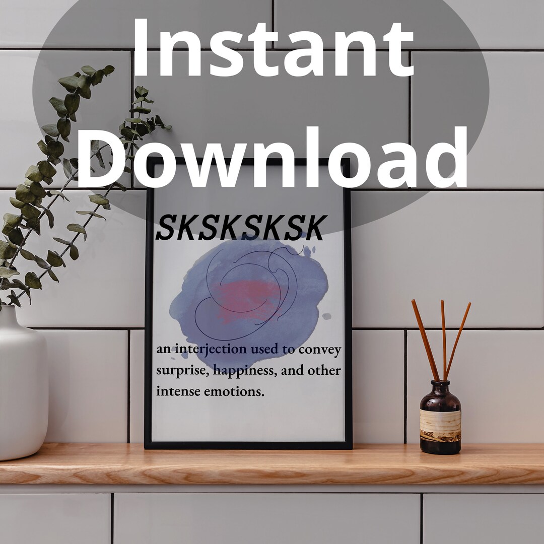 SKSKSKSK Definition Print Pdf, Jpg, Png & Svg, Gen Z Art Print, Wall ...