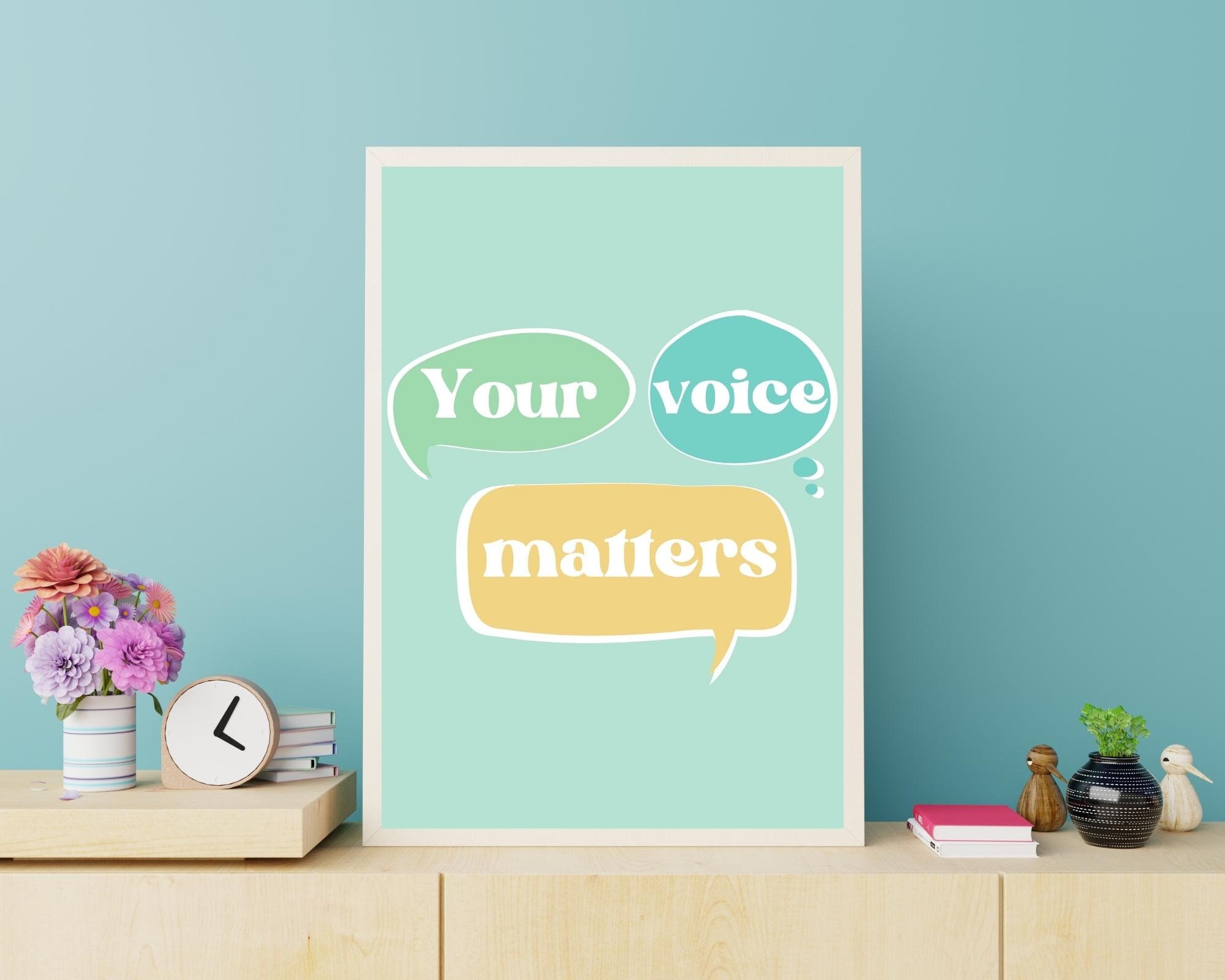 Your Voice Matters, DIGITAL DOWNLOAD, Classroom Decor, Speech Therapy ...