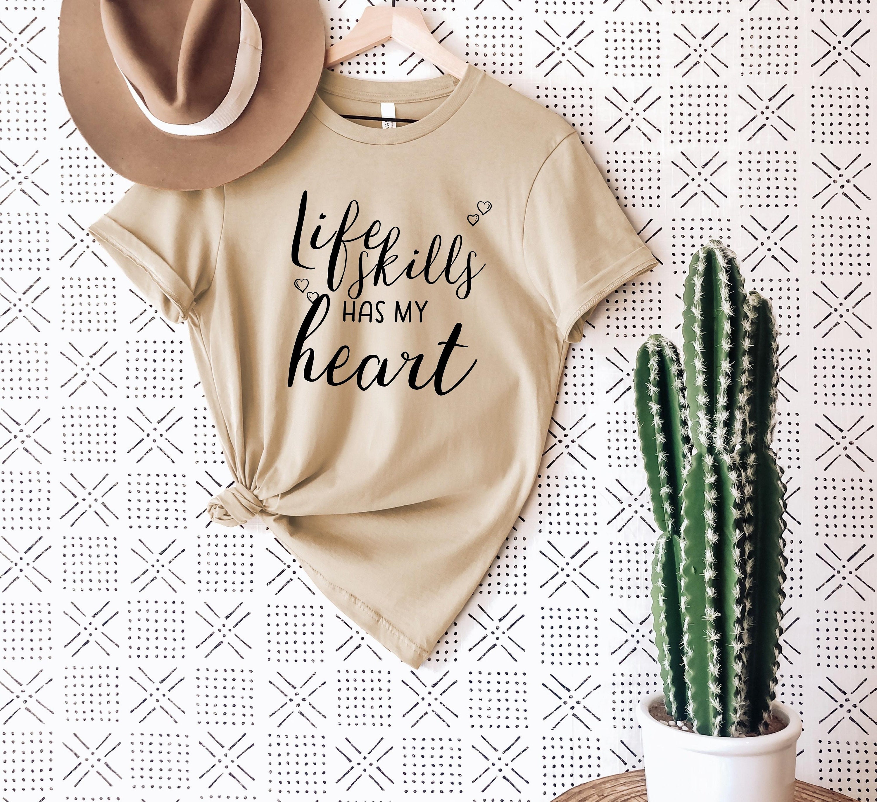 Life Skills Teacher Shirt, Shirt for Special Education, Love Life ...