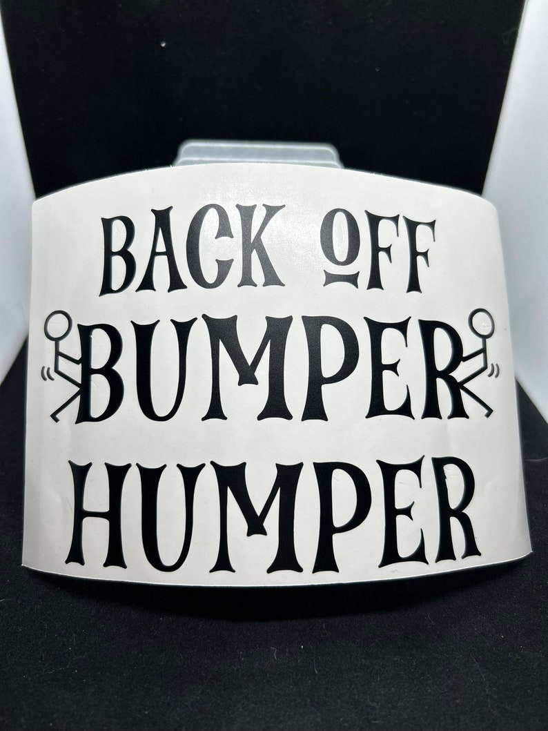 Vinyl Car Decal, BUMPER HUMPER, Funny Car Decal - Etsy