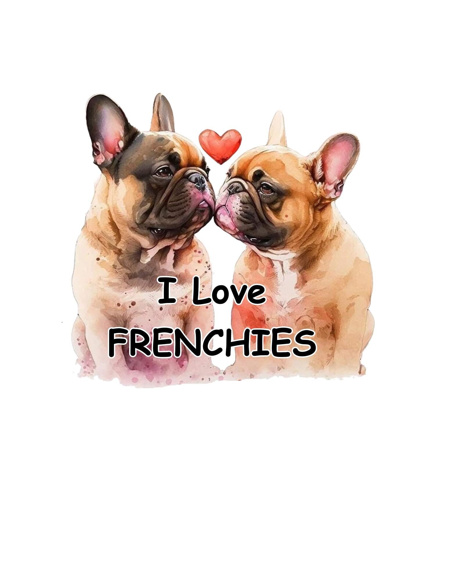 I Love Frenchies Diecut Sticker Frenchie Stickers French - Etsy