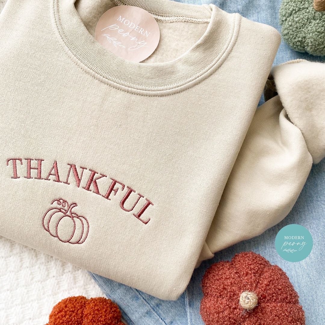 Thankful Embroidered Sweatshirt, Embroidered Thanksgiving Sweatshirt ...