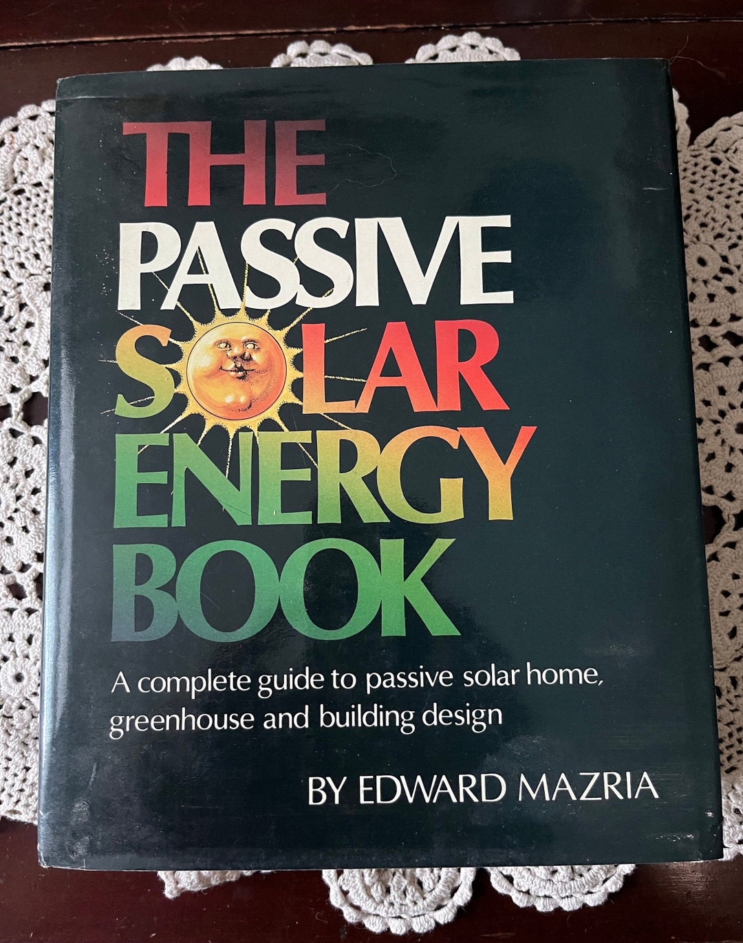 Vintage "the Passive Solar Energy Book"- Edward Mazria, Author ...