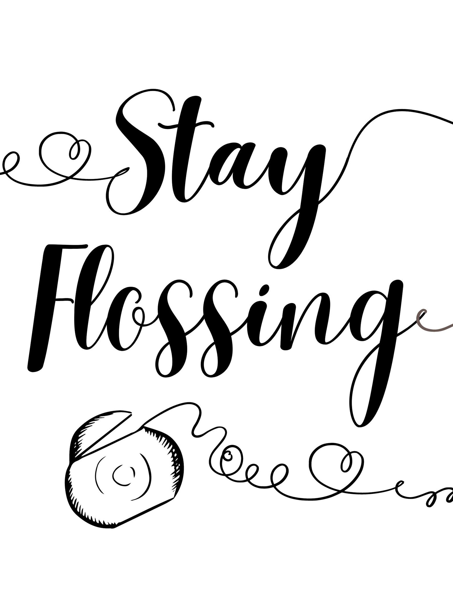 Dental Office Instant Download Dental Print- Stay Flossing Black and ...