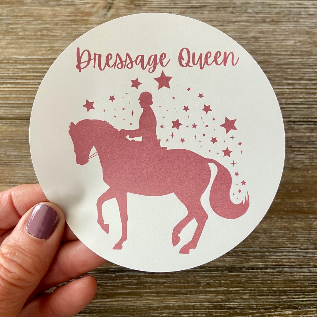 Dressage Queen Sticker/dressage Decal/horse Sticker/equestrian Sticker ...