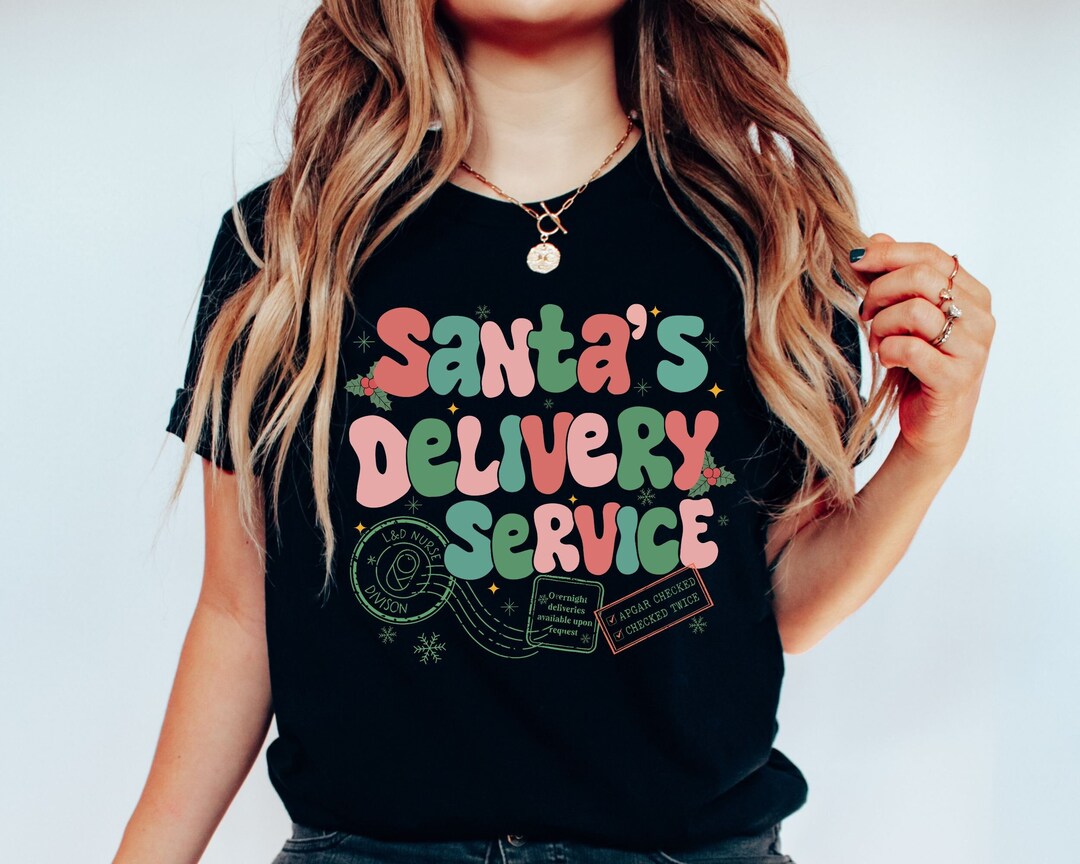 Santa's Delivery Service Shirt: Christmas Nurse T-shirt - Etsy