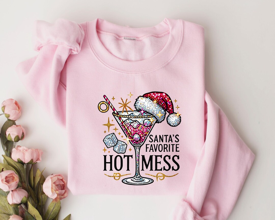 Santa's Hot Mess Sweater, Christmas Martini Hoodie, Faux Glitter ...