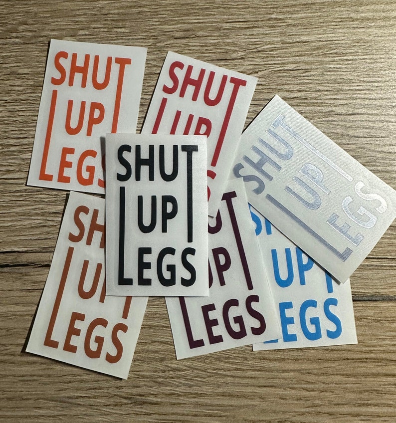Shut up Legs Stickers Bike / MTB / DH / Bio / Road Bike / Gravel - Etsy
