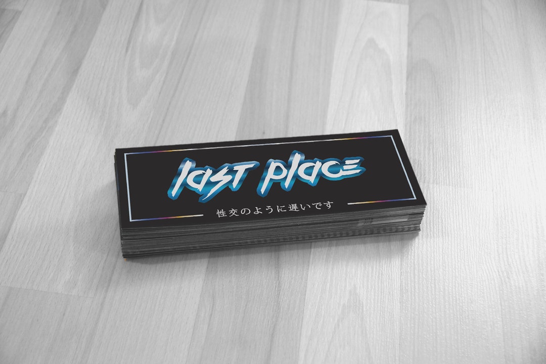 Last Place Sticker for Car Neo Outline JDM Box Slap Layout Glossy - Etsy