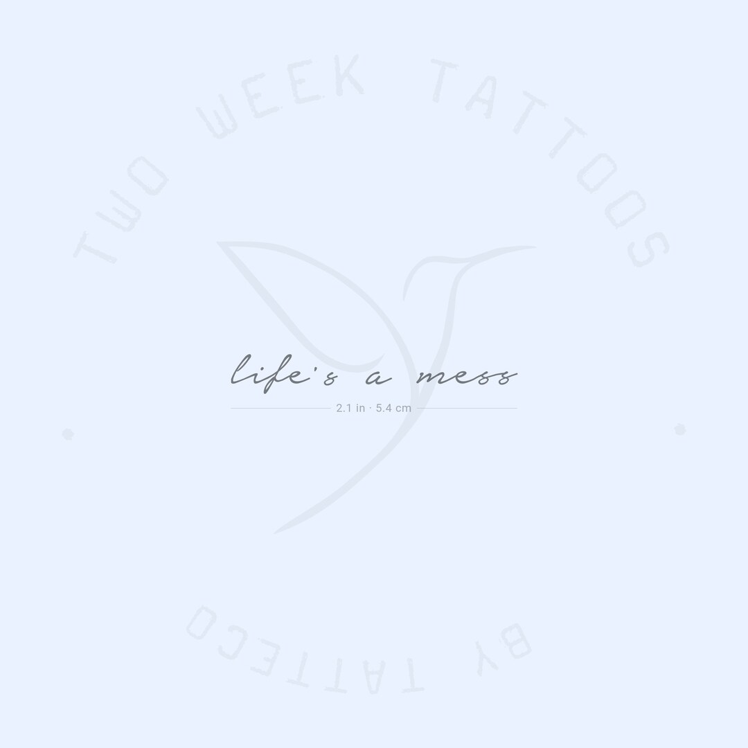 Life's A Mess Semi-permanent Tattoo set of 2 - Etsy