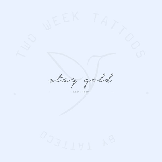 Stay Gold Tattoo Design