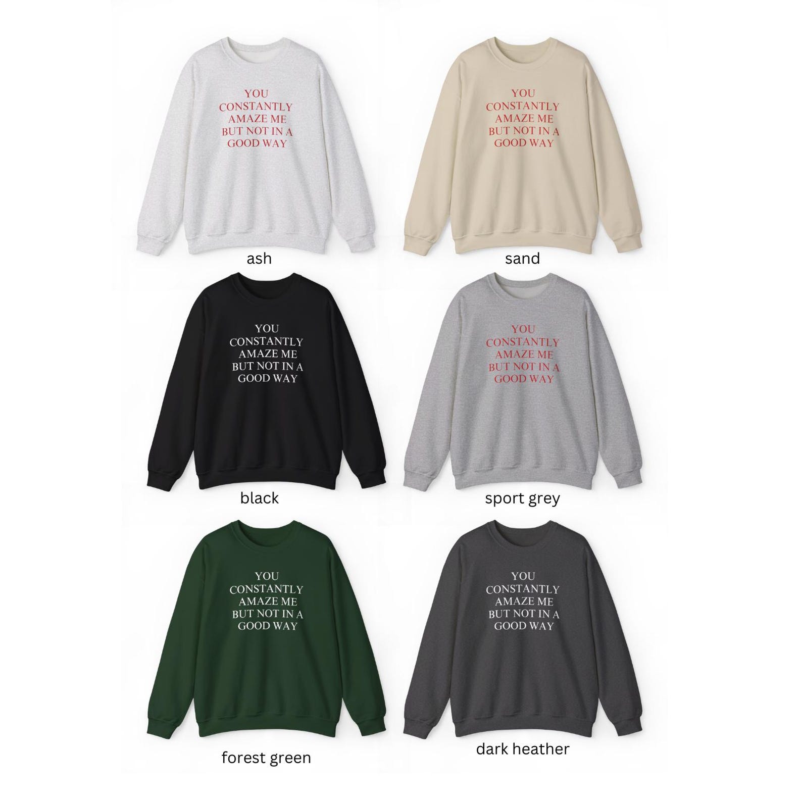 You Constantly Amaze Me but Not in A Good Way Sweatshirt, Oversized ...