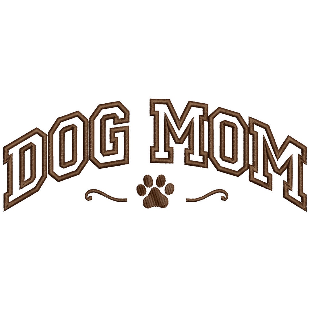 Dog Mom Embroidery Designs, Mother Embroidery Design, Machine ...