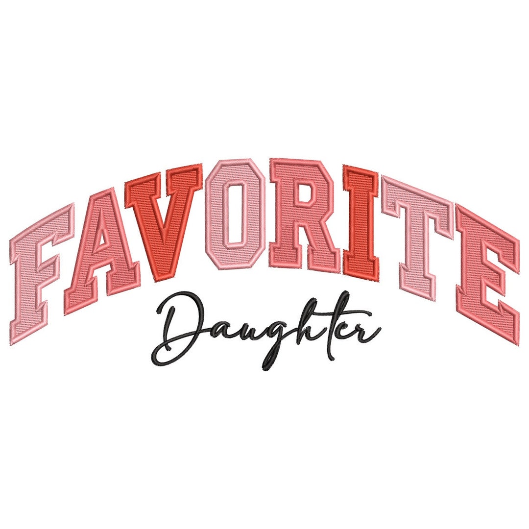 Favorite Daughter Embroidery Designs, Mother Embroidery Design, Machine ...