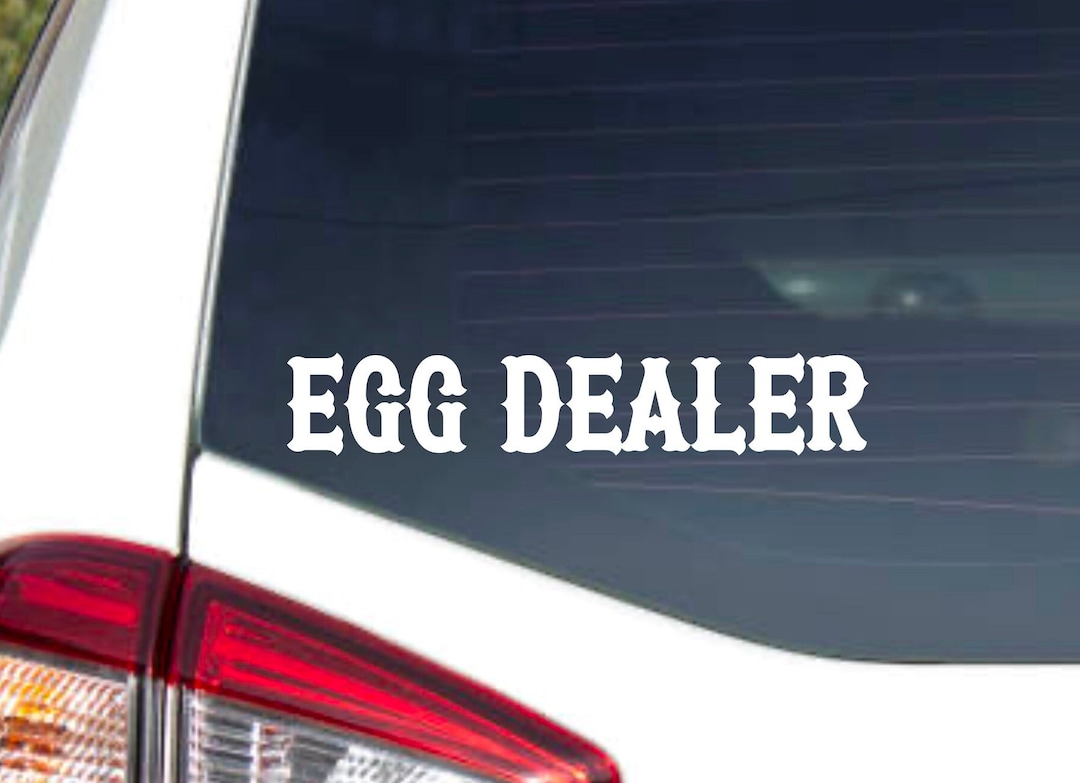 Egg Dealer Decal | Chicken Sticker | Decal Car Truck Laptop Tumbler ...