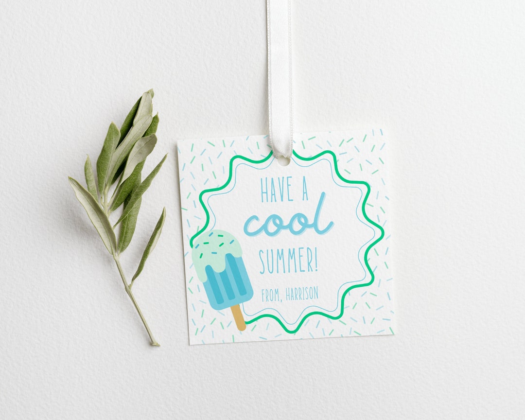 Printable Summer Tag, Have a Cool Summer, End of School Tag, Printable ...