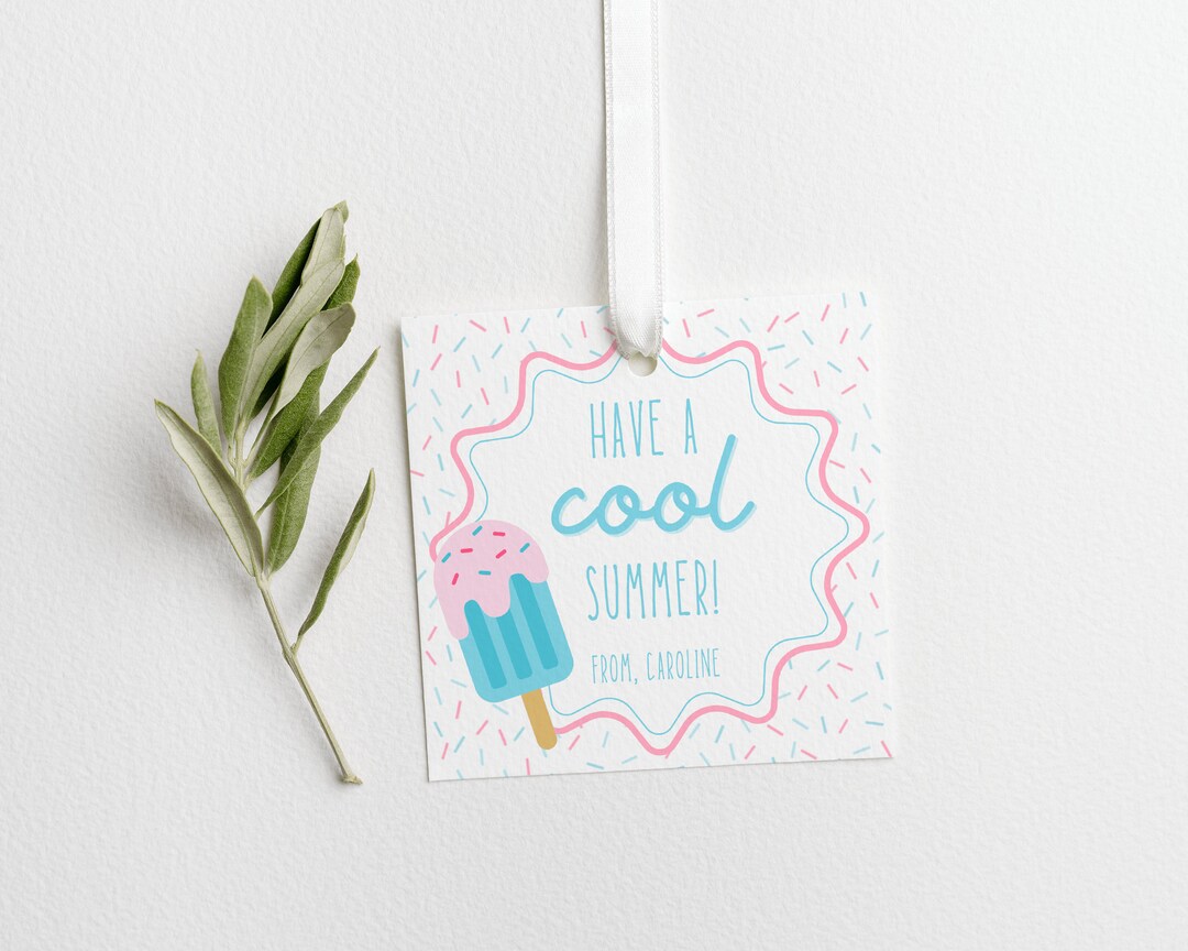 Printable Summer Tag, Have a Cool Summer, End of School Tag, Printable ...